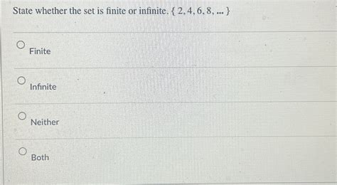 Solved State Whether The Set Is Finite Or Infinite