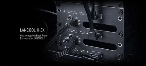 accessories-cases LANCOOL II-3X | Hot-swappable back plate exclusive ...