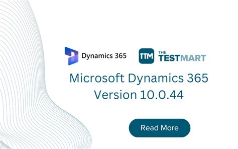 Discover The Key Features And Enhancements In Microsoft Dynamics 365 Version 10 0 43 Thetestmart