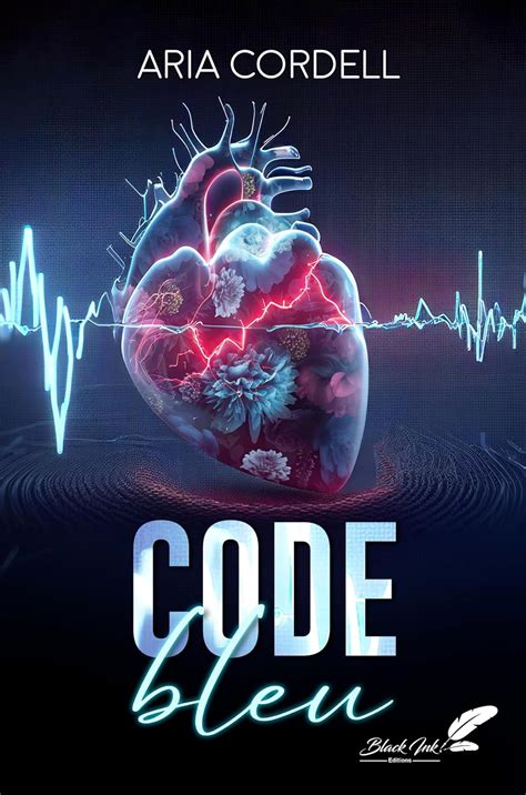 Code Bleu French Edition Cordell Aria Black Ink Editions