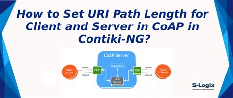 set uri path length for client and server in coap s logix