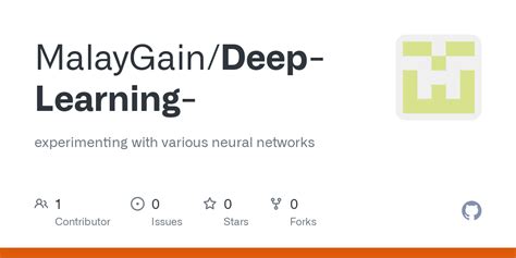 GitHub MalayGain Deep Learning Experimenting With Various Neural Networks