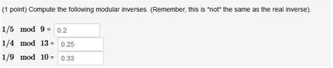 Solved 1 Point Compute The Following Modular Inverses