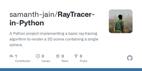 Github Samanth Jainraytracer In Python A Python Project Implementing A Basic Ray Tracing