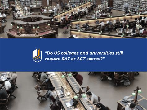 Do US Colleges And Universities Still Require SAT Or ACT L EduSmith