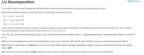 Solved LU Decomposition My Solutions This Problem Has Four Chegg