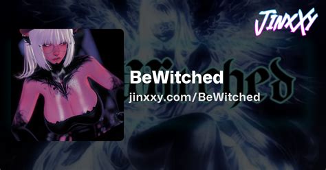 Bewitched Bewitched Jinxxy