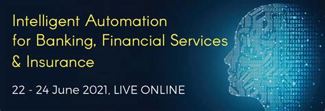 Intelligent Automation For Banking Financial Services And Insurance Masterclass Live Online 2021