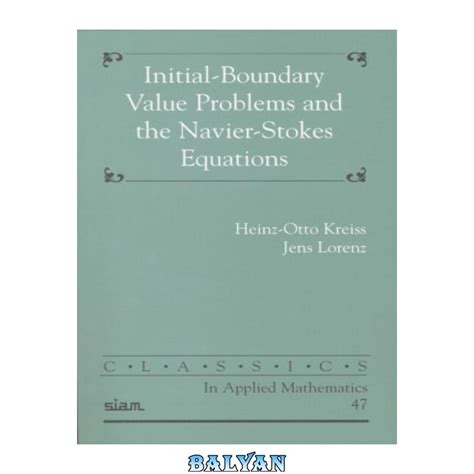 دانلود کتاب Initial Boundary Value Problems And The Navier Stokes Equations بلیان