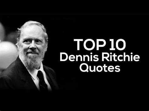 Dennis Ritchie Quote