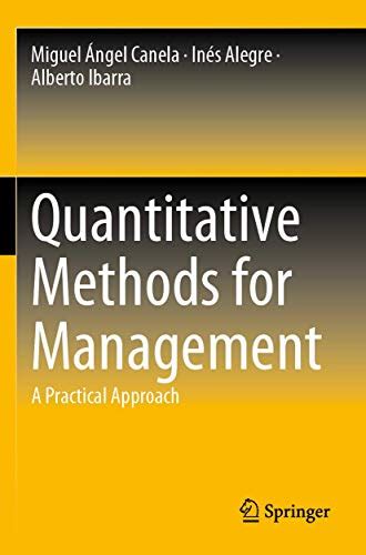 Quantitative Methods For Management A Practical Approach Canela