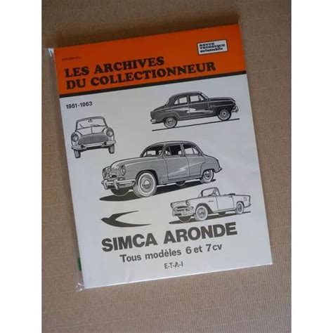 Simca 9 Aronde P60 1300 Etoile Elysée Etc Les Archives Du