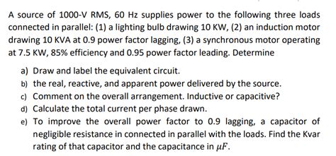 Solved A Source Of 1000VRMS 60 Hz Supplies Power To The Chegg Com