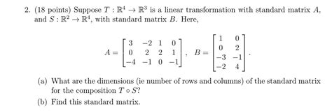 Solved 2 18 Points Suppose T R4 → R3 Is A Linear
