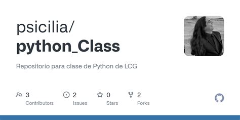 Github Psiciliapythonclass Repositorio Para Clase De Python De Lcg