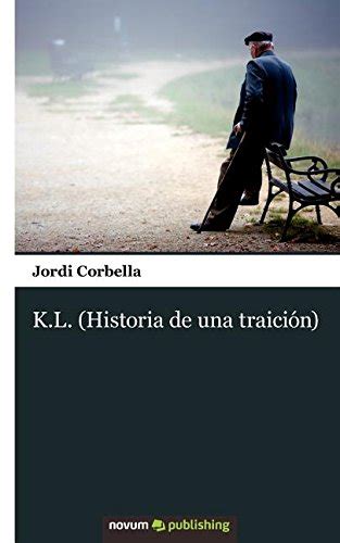 Buy K L Historia De Una Traici N Book Online At Low Prices In India K L Historia De Una