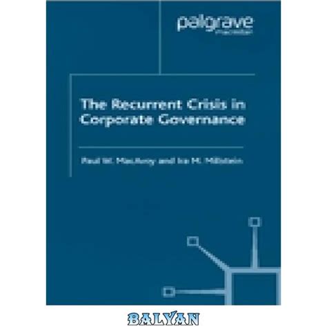 خرید و قیمت دانلود کتاب The Recurrent Crisis In Corporate Governance ترب