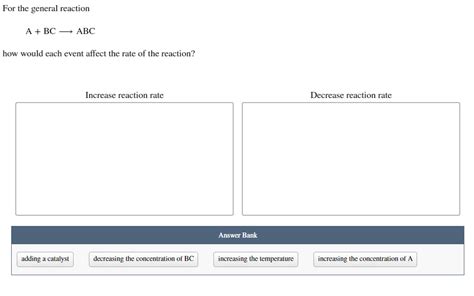 Solved For The General Reaction Abc Abc How Would Each