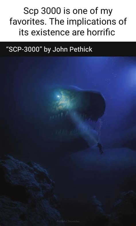 Scp 3000 Is One Of My Favorites The Implications Of Its Existence Are Horrific Scp 3000 By