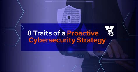 8 Traits Of A Proactive Cybersecurity Strategy