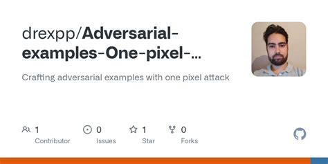 Github Drexppadversarial Examples One Pixel Attack Crafting
