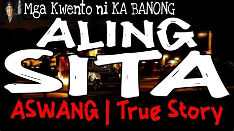 ALING SITA | Kwentong Aswang | True Story - YouTube