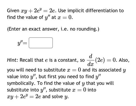 Solved Given Xy 2e 2e Use Implicit Differentiation To