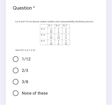 Solved Question Let X And Y Be Two Discrete Random