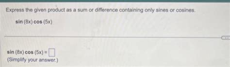 solved express the given product as a sum or difference