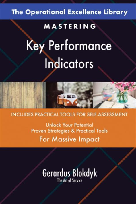 The Operational Excellence Library Mastering Key Performance Indicators Uk Gerardus