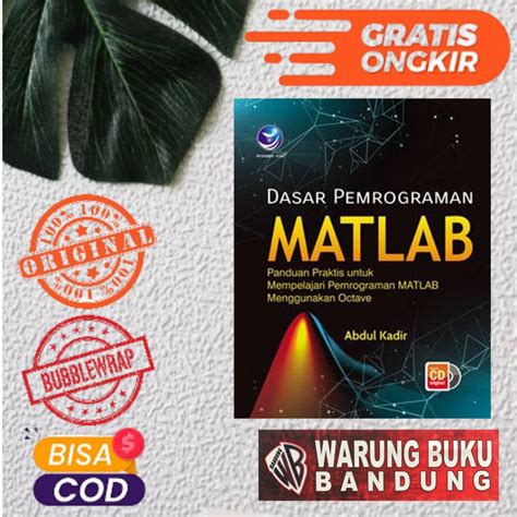 Jual Buku Dasar Pemrograman Matlab Menggunakan Octave Abdul Kadir
