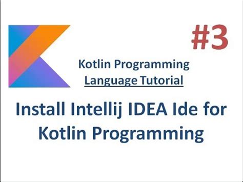 Kotlin Tutorial -3- Install Intellij IDEA for Kotlin programming - YouTube