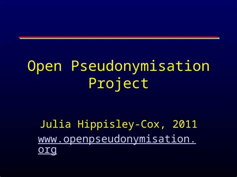Pptx Open Pseudonymisation Project Dokumen Tips