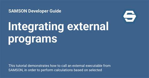 Integrating External Programs Samson Developer Guide