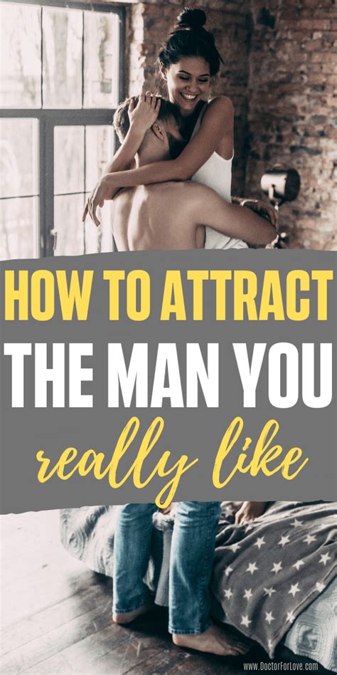 How To Attract The Man You Like 8 Irresistible Traits