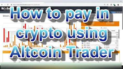 How To Pay For Things Using Bitcoin On Altcoin Trader YouTube