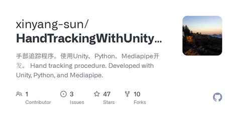 github xinyang sun handtrackingwithunity mediapipe 手部追踪程序。使用unity
