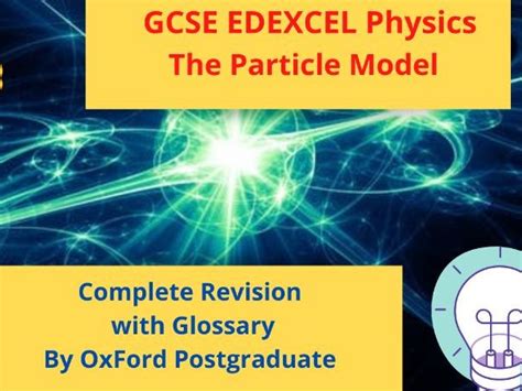 GCSE Edexcel Physics The Particle Model Complete Revision Summary Teaching Resources