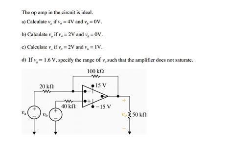 The Op Amp In The Circuit Is Ideal A Calculate V If Va4v And V0v B