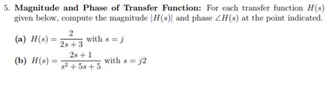 Solved 5 Magnitude And Phase Of Transfer Function For Each