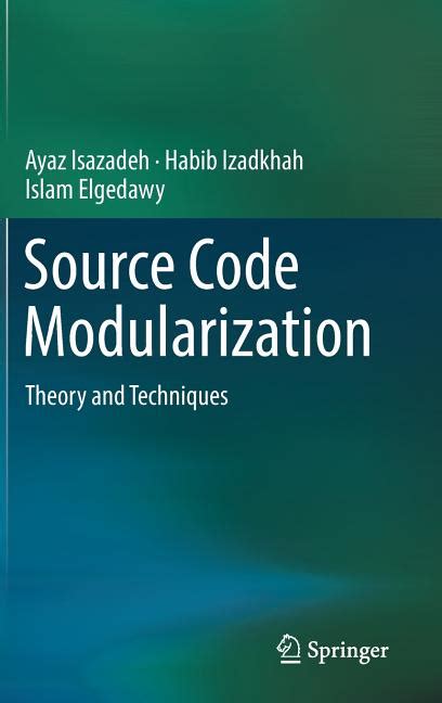 Source Code Modularization Theory And Techniques Hardcover Walmart