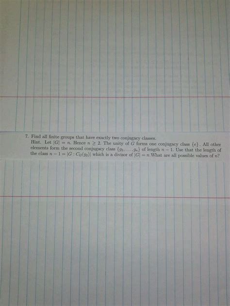 Solved Find All Finite Groups That Have Exactly Two