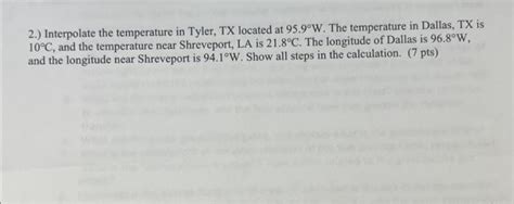 Solved Interpolate The Temperature In Tyler Tx Located At