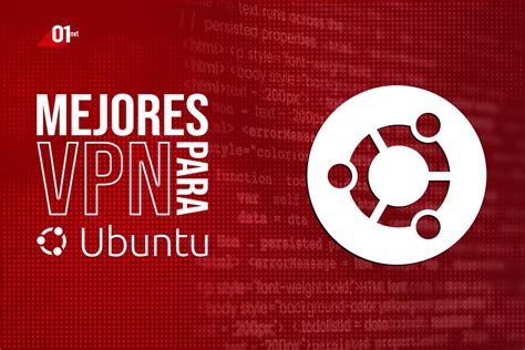 Los Mejores Vpn Para Usar En Ubuntu En 2025
