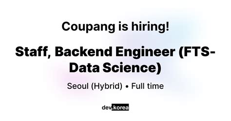 Staff Backend Engineer Fts Data Science At Coupang • Seoul Dev Korea