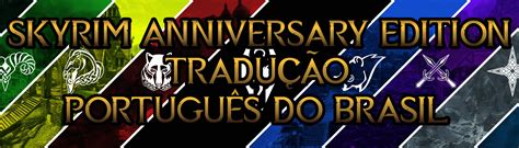 Pt Br Revisado Skyrim Anniversary Edition Ussep Incluso At Skyrim