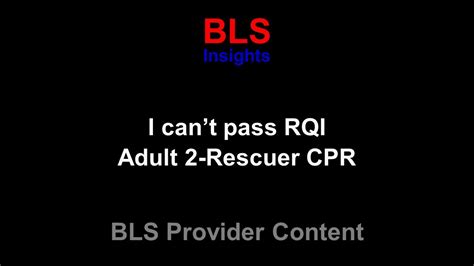 I Cant Pass Rqi Adult 2 Rescuer Cpr Heartcode 2025 Bls Complete Rqi
