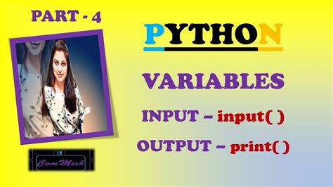 part 4 python tutorials variables input output youtube