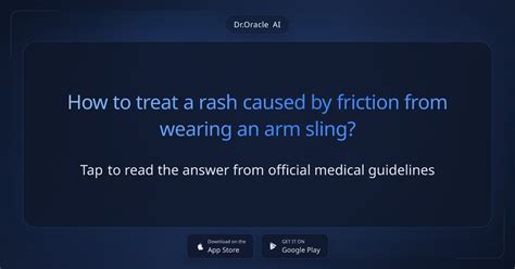 How To Treat A Rash Caused By Friction From Wearing An Arm Sling