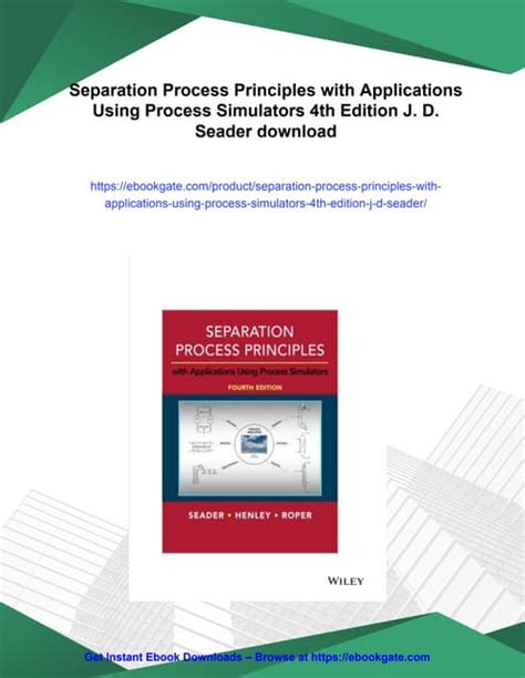 Separation Process Principles With Applications Using Process Simulators 4th Edition J D